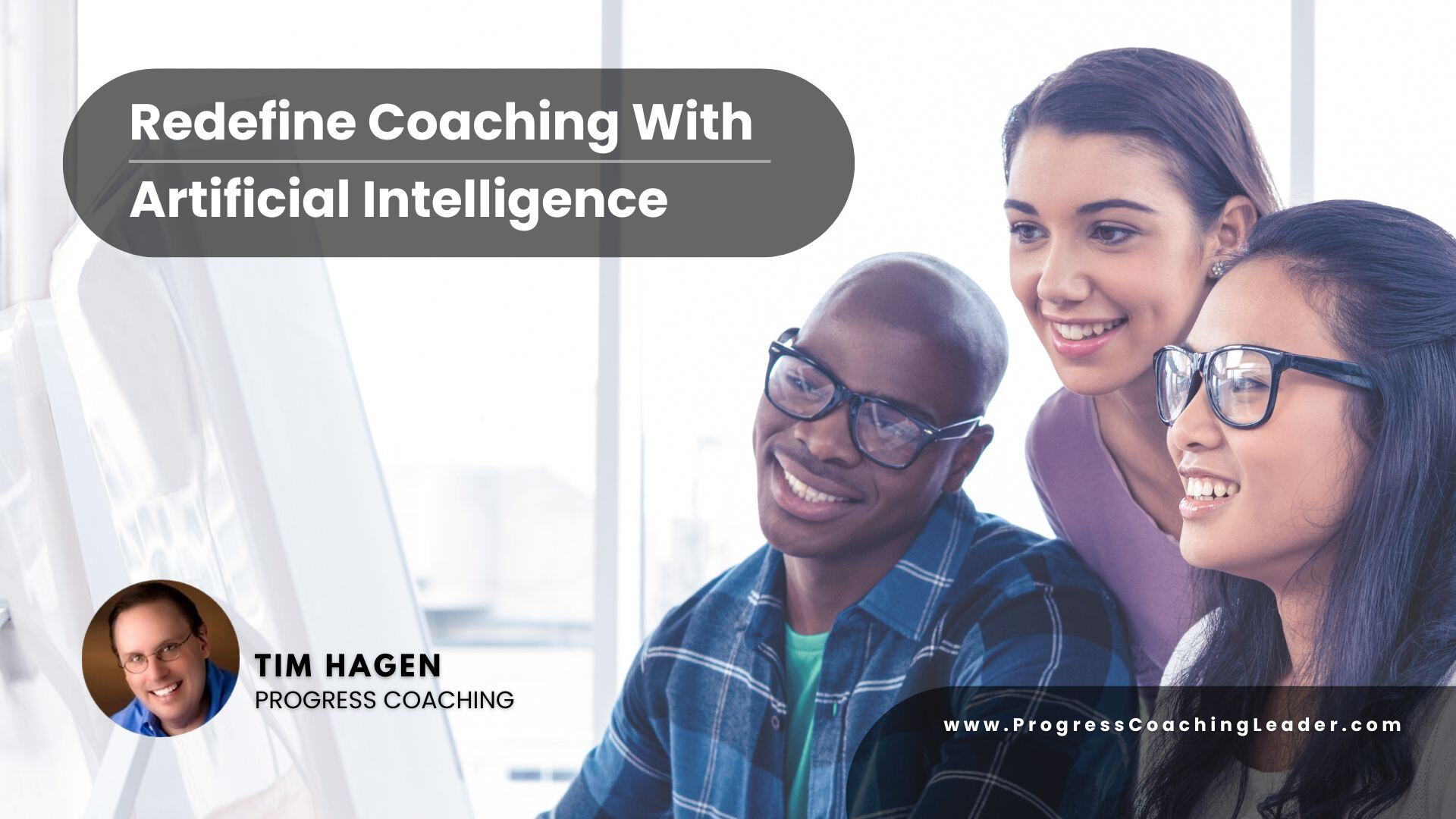Redefining Coaching with Artificial Intelligence